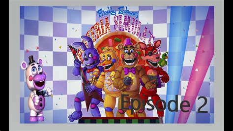Freddy Fazbears Pizzeria Simulator Episode 2 Youtube