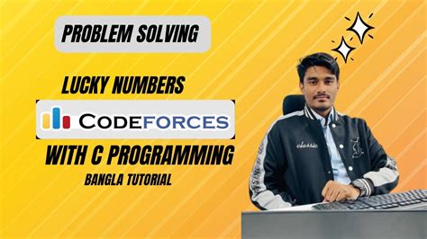 Lucky Numbers Codeforces Problem Solving In Bangla With C Programming