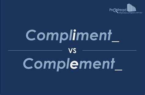 Word Choice Compliment Vs Complement Proofread My Document