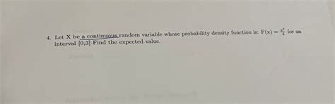 Solved Let X Be A Continuous Random Variable Whose Chegg