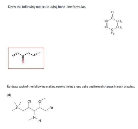 Solved Draw The Following Molecule Using Bond Line Formulas