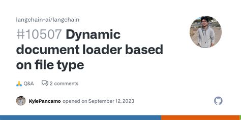 Dynamic Document Loader Based On File Type · Langchain Ai Langchain · Discussion 10507 · Github