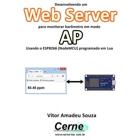 Desenvolvendo Um Web Server Para Monitorar Barometro Em Modo Ap Usando