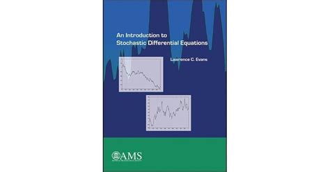 An Introduction To Stochastic Differential Equations By Lawrence C Evans