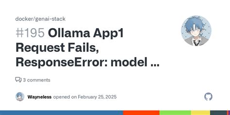 Ollama App1 Request Fails Responseerror Model Is Required Status Code 400 · Issue 195
