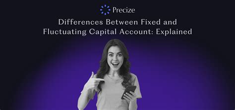 Difference Between Fixed And Fluctuating Capital Accounts Advantages