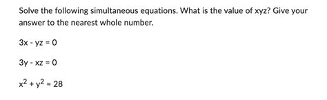 Solved Solve The Following Simultaneous Equations What Is