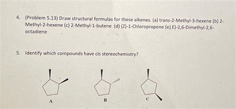 Solved 4 Problem 5 13 Draw Structural Formulas For These Chegg Com