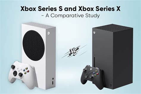 Xbox Series S And Xbox Series X A Comparative Study Armchair Arcade