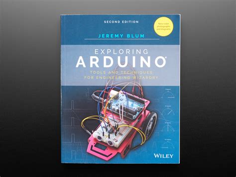 Exploring Arduino Tools And Techniques For Engineering Wizardry 2nd Edition By Jeremy Blum