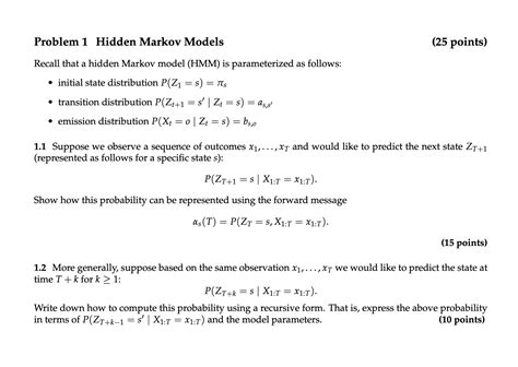 Problem 1 Hidden Markov Models 25 Points Recall