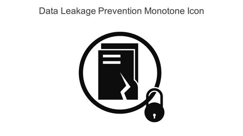 Data Leakage Prevention Monotone Icon In Powerpoint Pptx Png And Editable Eps Format Ppt Template