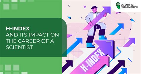 H Index And Its Impact On The Career Of A Scientist Blog Spubl Id