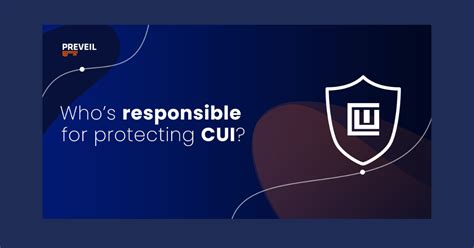 Who Is Responsible For Protecting CUI Security Boulevard