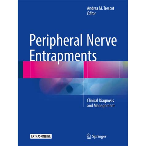 Peripheral Nerve Entrapments Clinical Diagnosis And Managem Inspire