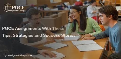 Pgce Assignments 5 Tips Strategies And Success Stories