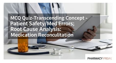 MCQ Quiz Transcending Concept Patient Safety Med Errors Root Cause Analysis Medication