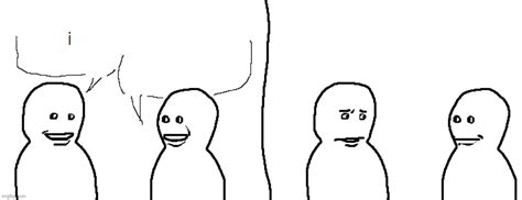 Bro Visited His Friend Imgflip