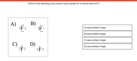 Which Of The Following Is The Correct Lewis Symbol