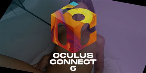 Oculus Connect The Future Of Virtual Sex VR Porn Blog VRPorn Com