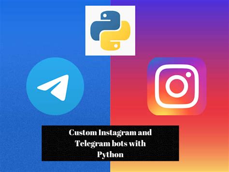 Create Instagram And Telegram Automation Bots With Python By Feridq Fiverr