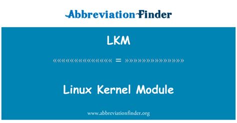 LKM Definición Módulo del Kernel de Linux Linux Kernel Module