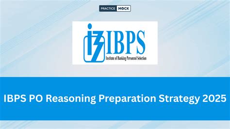 Ibps Po Reasoning Preparation Strategy 2025
