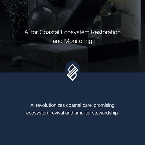 Ai For Coastal Ecosystem Restoration And Monitoring → Scenario