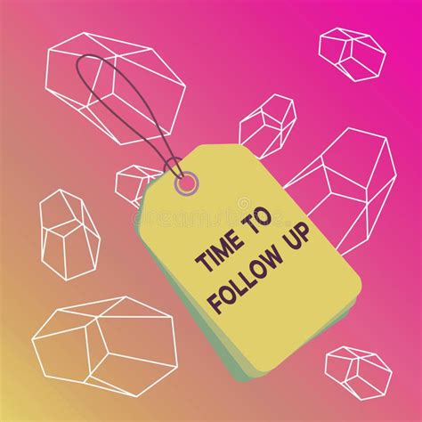 Word Writing Text Time To Follow Up Business Concept For Enquiry Of The Previous Task Or