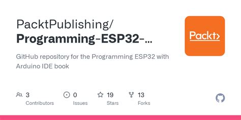 github packtpublishing programming esp32 with arduino ide github repository for the
