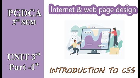 5 Pgdca 2nd Sem Internet And Webpage Design Unit 3 Part 1 Youtube