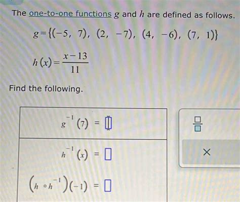 solved the one to one functions g and h are defined as follows g 5