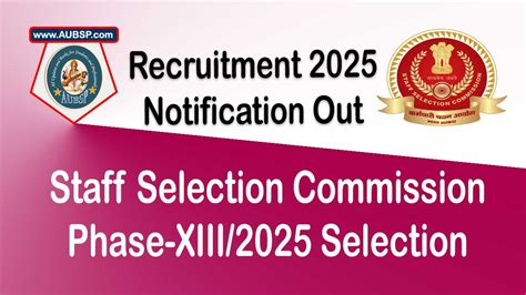 SSC Phase XIII Selection Posts Notification Out Vacancies Apply Online At Ssc Gov In