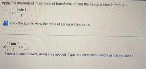 Solved Apply The Theorem Of Integration Of Transforms To Chegg Com