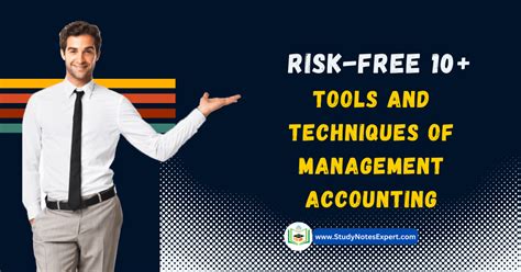 Risk Free 10 Tools And Techniques Of Management Accounting