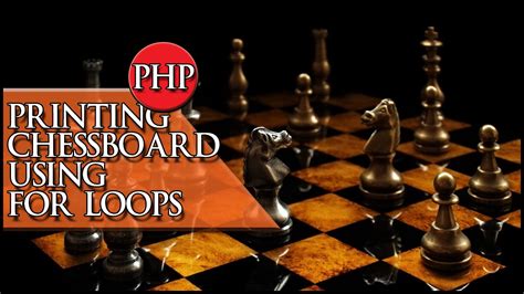php printing chessboard on the screen youtube