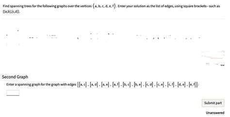 Solved Find Spanning Trees For The Following Graphs Over The Vertices Abcdef Enter Your