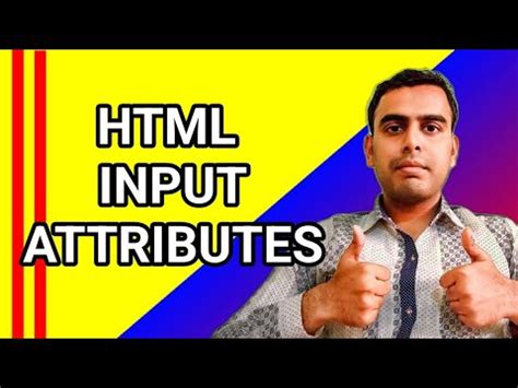 HTML Input Attributes HTML Forms Input Type Attributes HTML Input