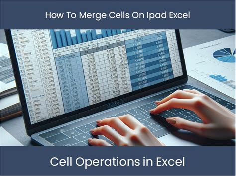 Excel Tutorial How To Merge Cells On Ipad Excel