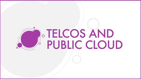 Telcos And Public Cloud Telecomtv