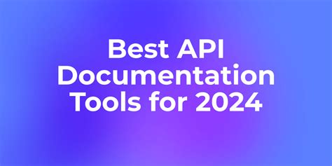 8 Best Api Documentation Tools