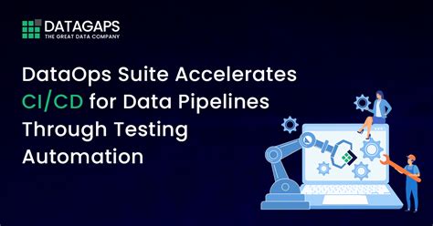 Accelerate CI CD For Data Pipelines With Testing Automation