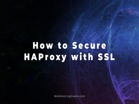 How To Secure Haproxy With Ssl Certificate Linux Tutorials For Beginners