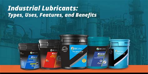 Explore Industrial Lubricants In India Types Uses Features And