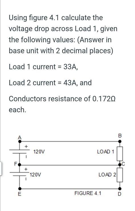 Solved Using Figure 41 Calculate The Voltage Drop A