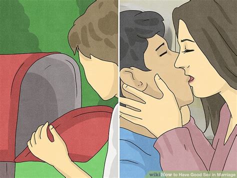 Ways To Have Good Sex In Marriage WikiHow
