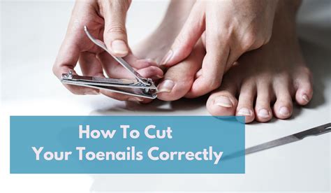How To Cut Your Toenails Correctly A Podiatrists Guide Podiatry