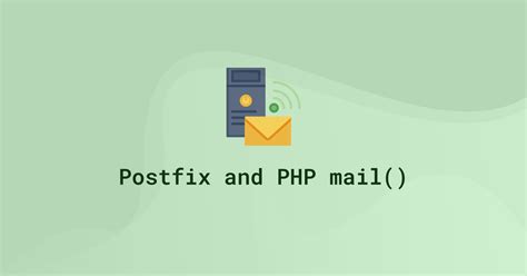 How To Configure Php Mail On Linux With Postfix Ubuntu Debian Centos And More Devanswers