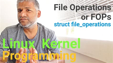 x274 linux kernel programming file operations or fops struct file operations kernel