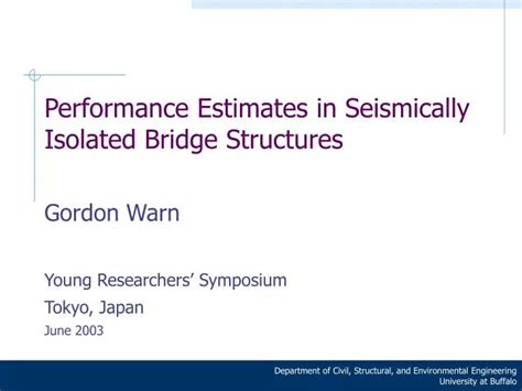 Ppt Performance Estimates In Seismically Isolated Bridge Structures Powerpoint Presentation